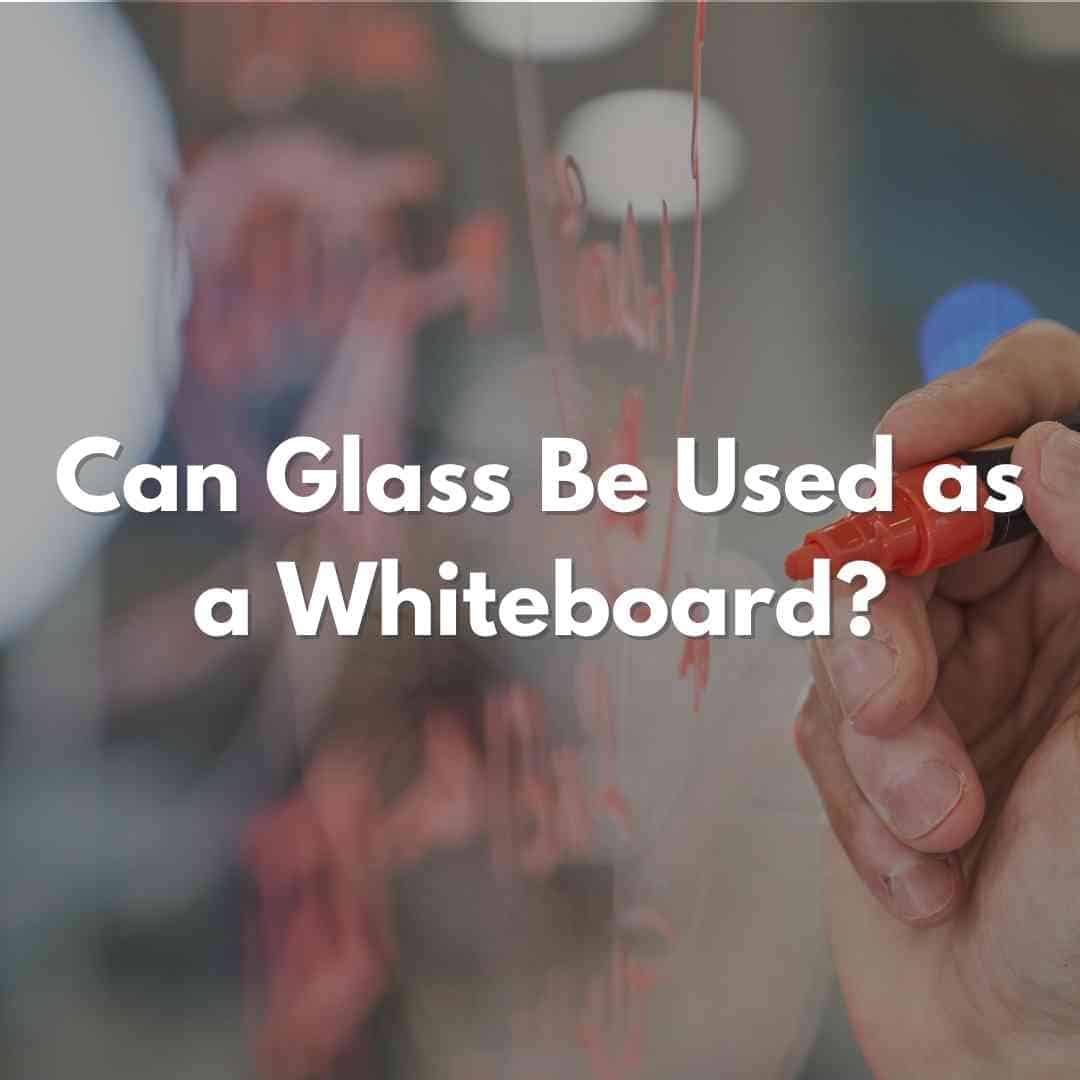 Can Glass Be Used as a Whiteboard? - Swift Enterprises OPC